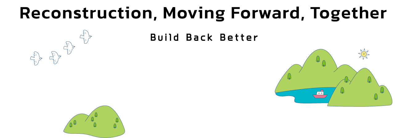 Build Back Better "Reconstruction, Moving Forward, Together" ｜ “Expo ...